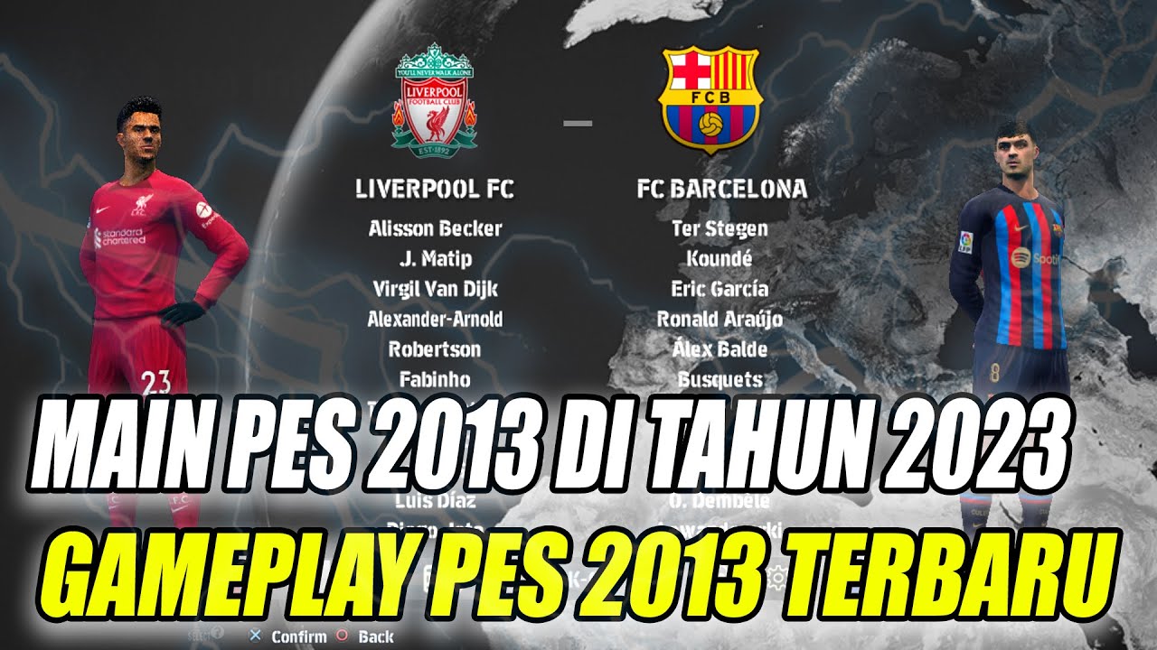 MAIN PES 2013 DI TAHUN 2023 | PES 2013 GAMEPLAY TERBARU 2023 60 FPS # ...