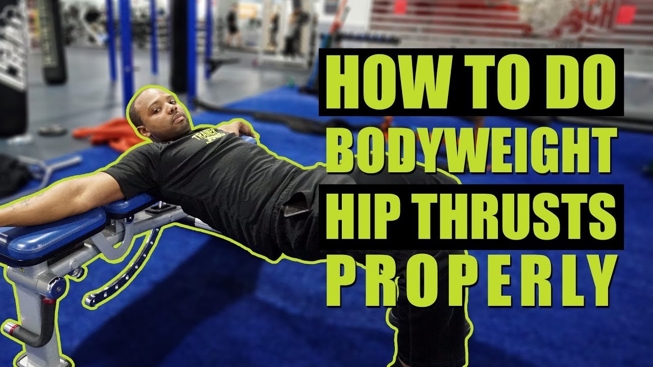 How to do Bodyweight Hip Thrusts properly - YouTube