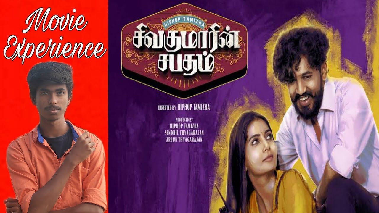 sivakumarin sabatham/Movie experience/review/hiphoptamizha/Aadhi ...