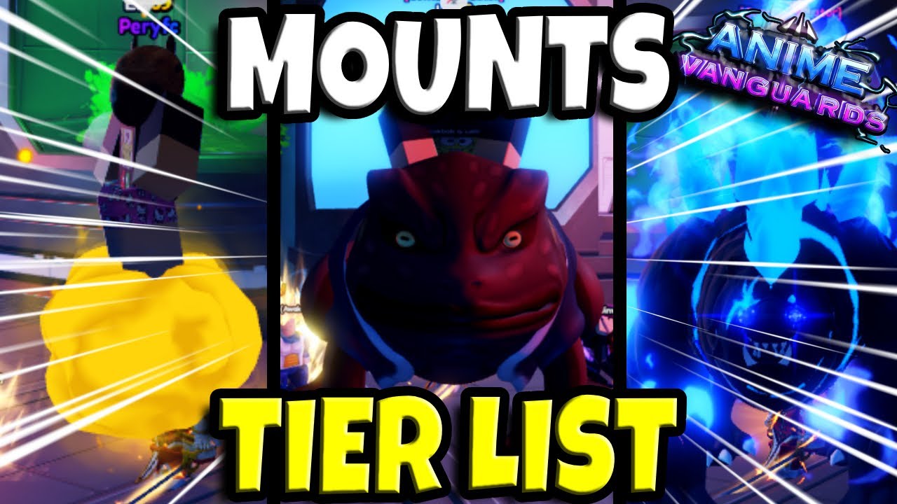 Mounts Tier List | Anime Vanguards - YouTube