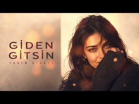 Yarım Hikâye – Giden Gitsin (Official Video)