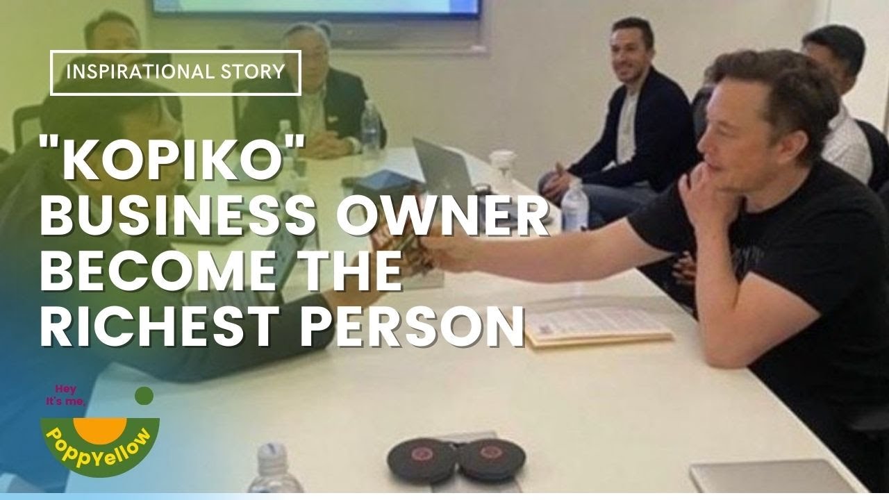 "KOPIKO" BUSINESS OWNER BECOME THE RICHEST PERSON - YouTube
