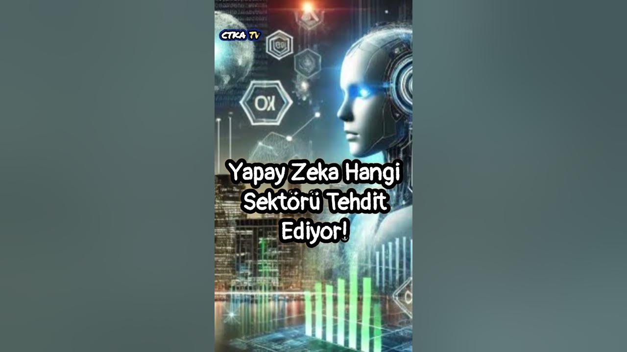 Yapay Zeka Hangi Sektörü Tehdit Ediyor! - YouTube