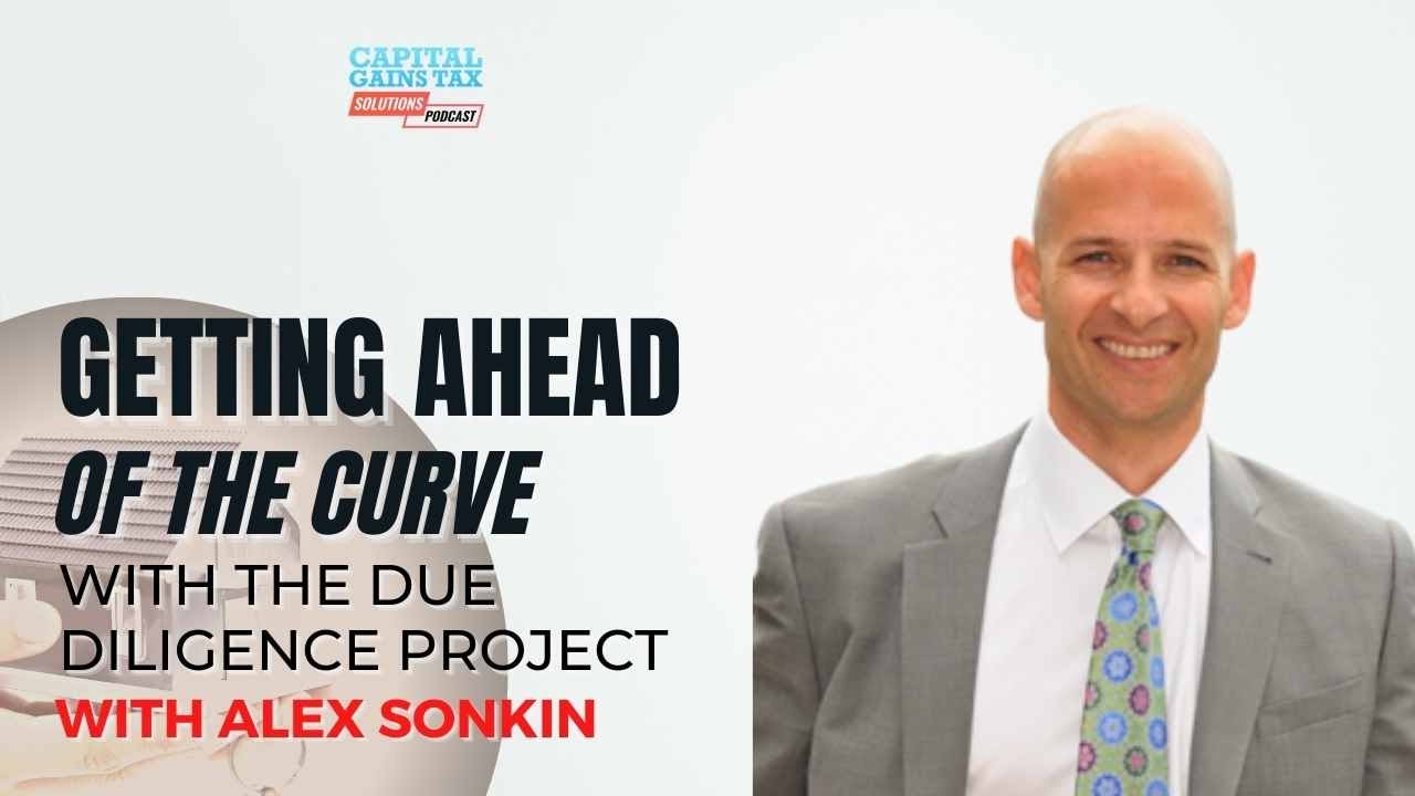 Getting Ahead Of The Curve With The Due Diligence Project with Alex ...