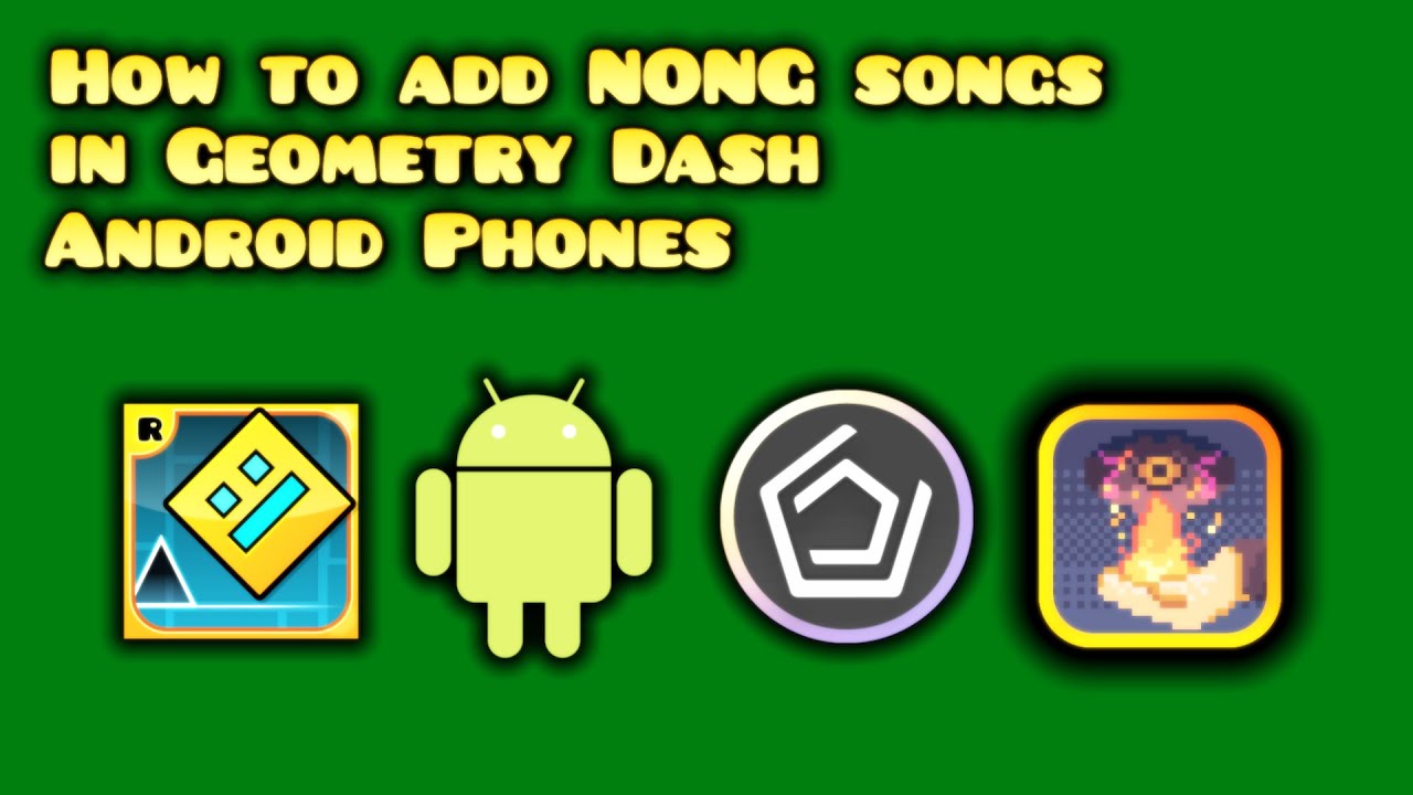 How to add NONG songs in Geometry Dash Android Phones (WORKING 2025 ...