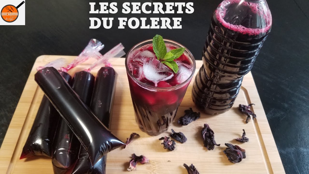 Les secrets du folere (bissap)/ Comment réussir son folere/ astuces et ...