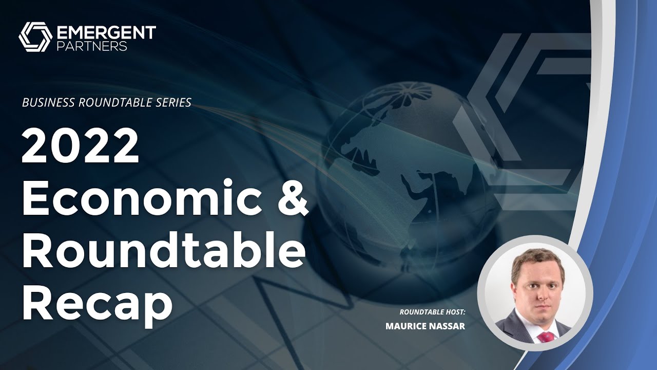 Business Roundtable Series: 2022 Economic and Roundtable Recap - YouTube