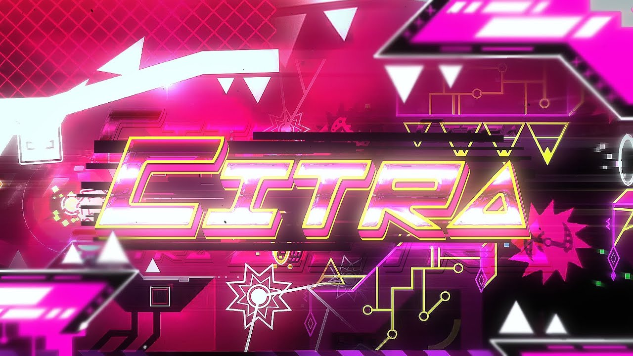 CITRA 100% [Extreme Demon] | Geometry Dash - YouTube