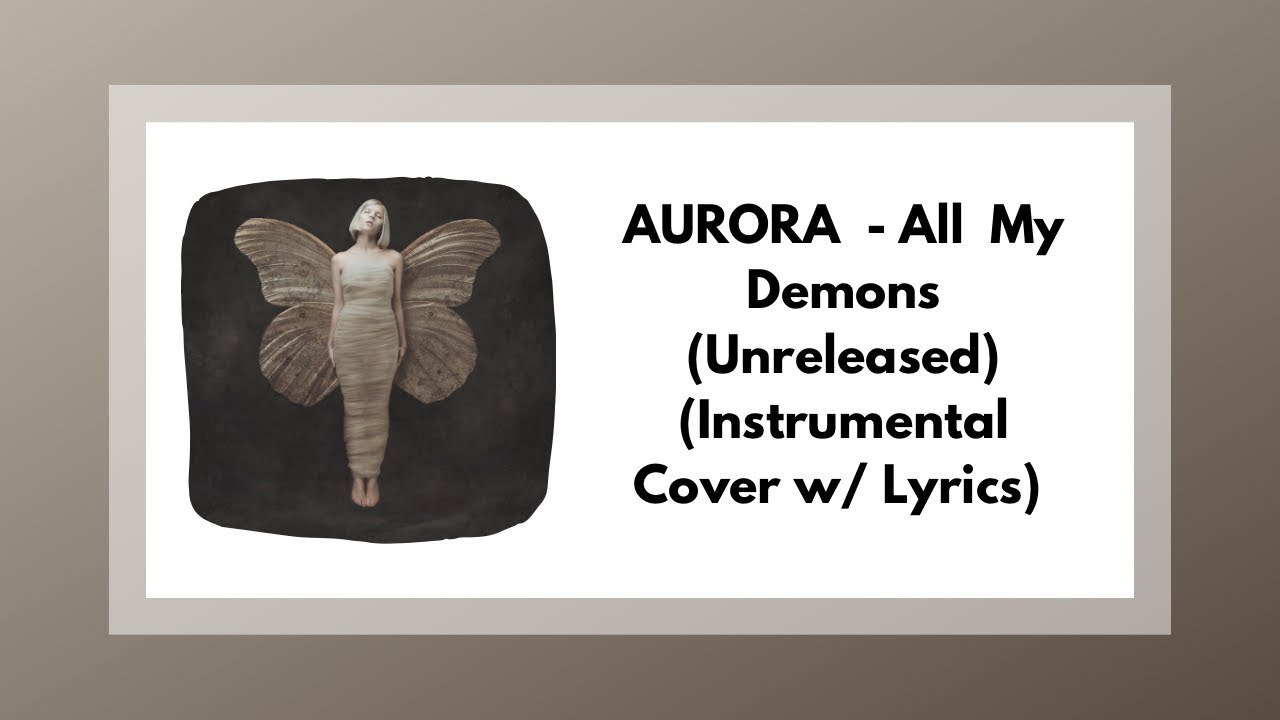 AURORA - All My Demons (Karaoke) - YouTube