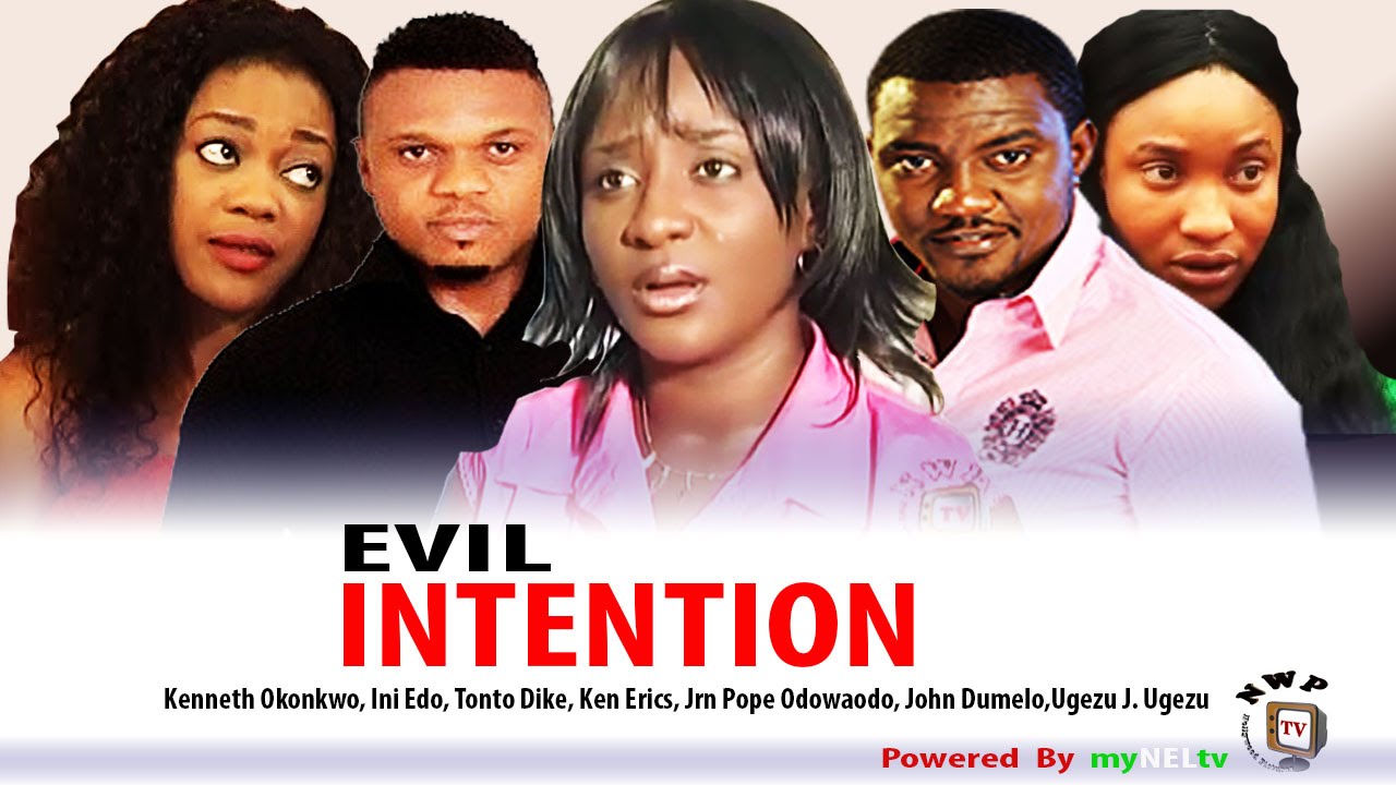 Evil Intention - Nigerian Nollywood Movie - YouTube