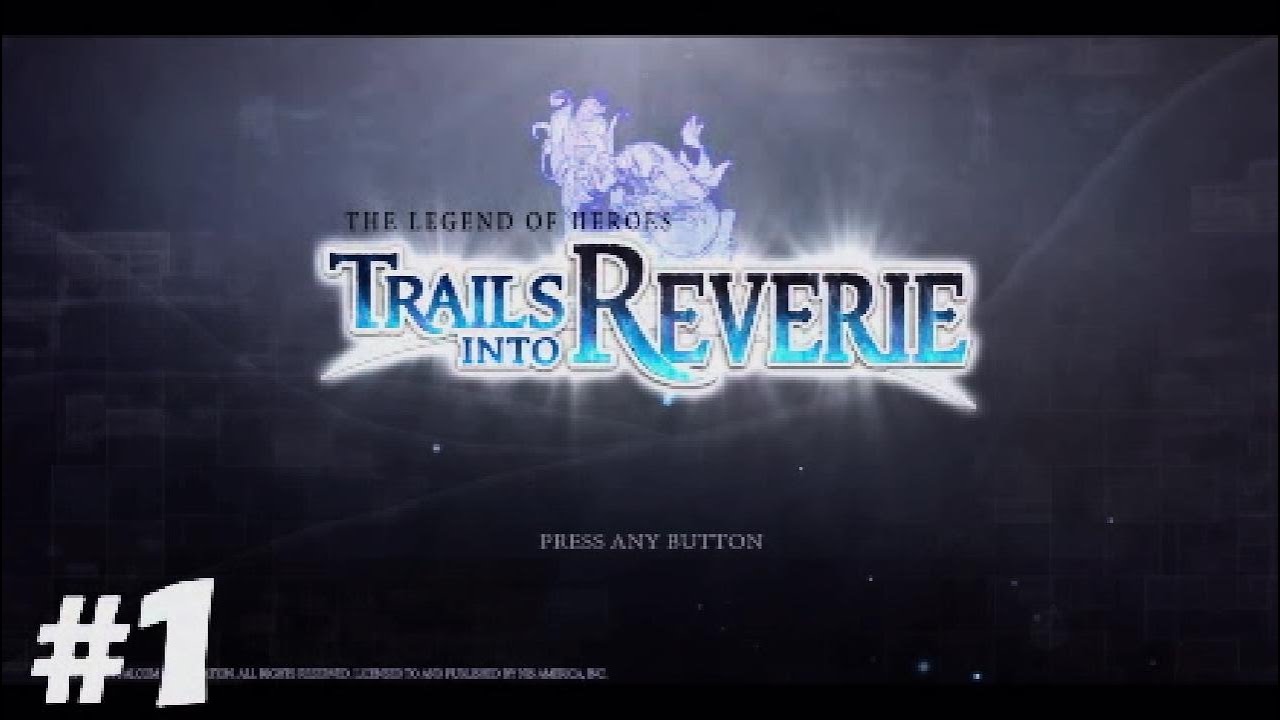 Trails into Reverie #1: Intro and Crossbell Liberation again... - YouTube