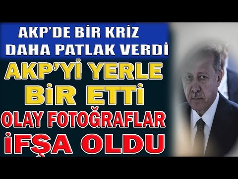 AKP'de Bir Kriz Daha Patlak Verdi. Bomba Fotoğraflar Ortaya Çıktı #sondakika