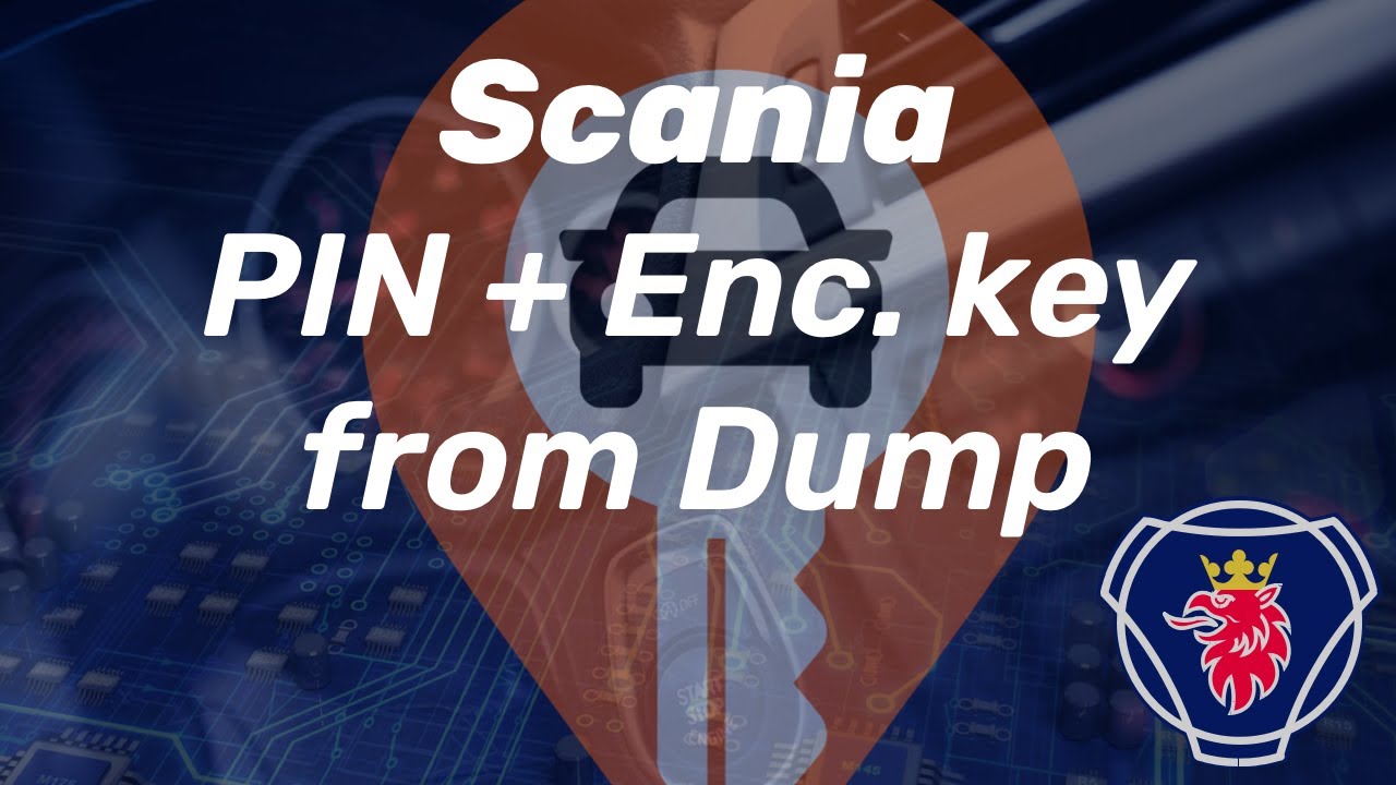 Scania dump to PIN code from ASSY COO6 COO7 COO8 EMS S6 S7 S8 EMD1 LAS ...