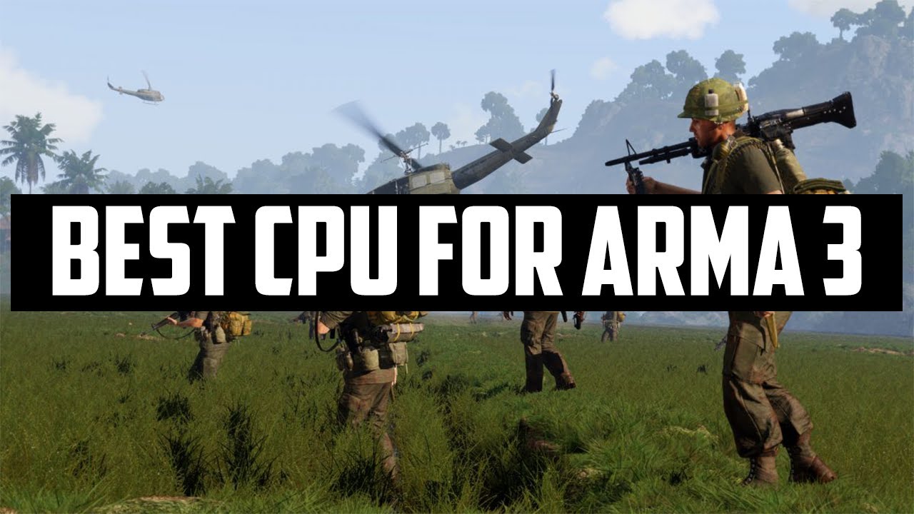 Best CPU For ARMA 3 2021 | ARMA 3 PC Built - YouTube