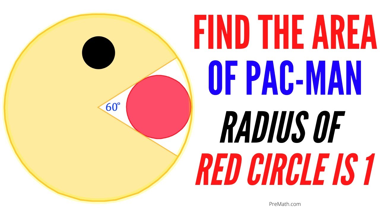 Find the Area of Pac-Man if the Radius of the Red Circle is 1 | Step-by ...
