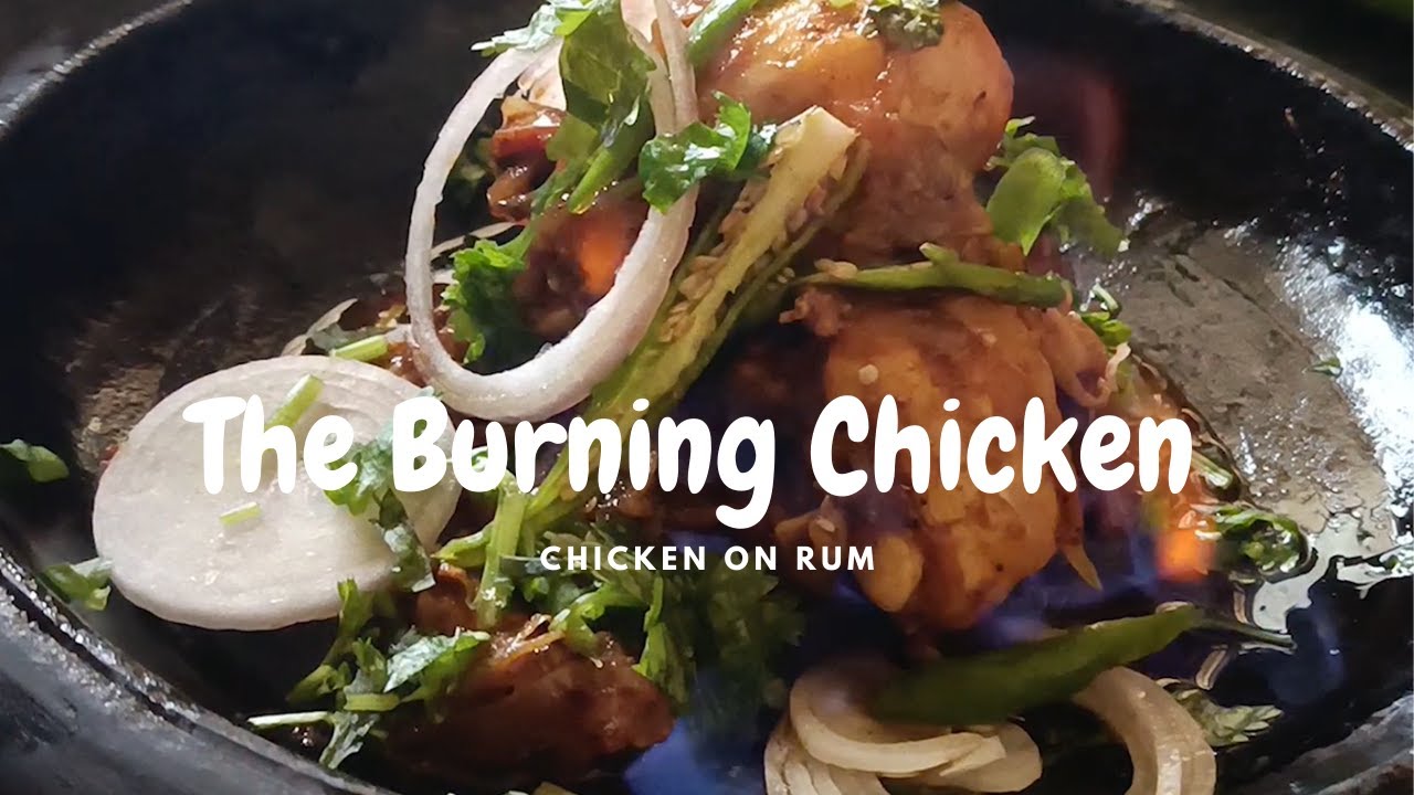 The Burning Chicken- Chicken on RUM- #Cooking With Rum #Alcohol #Rum # ...