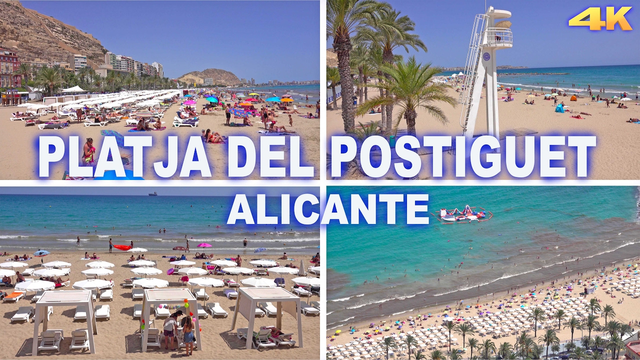 PLATJA DEL POSTIGUET - ALICANTE BEACH 4K - YouTube