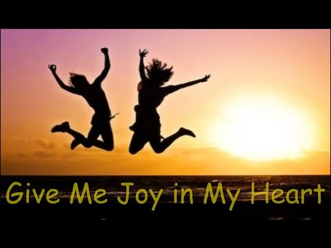 Give Me Joy in My Heart (Sing Hosanna) / with lyrics - YouTube