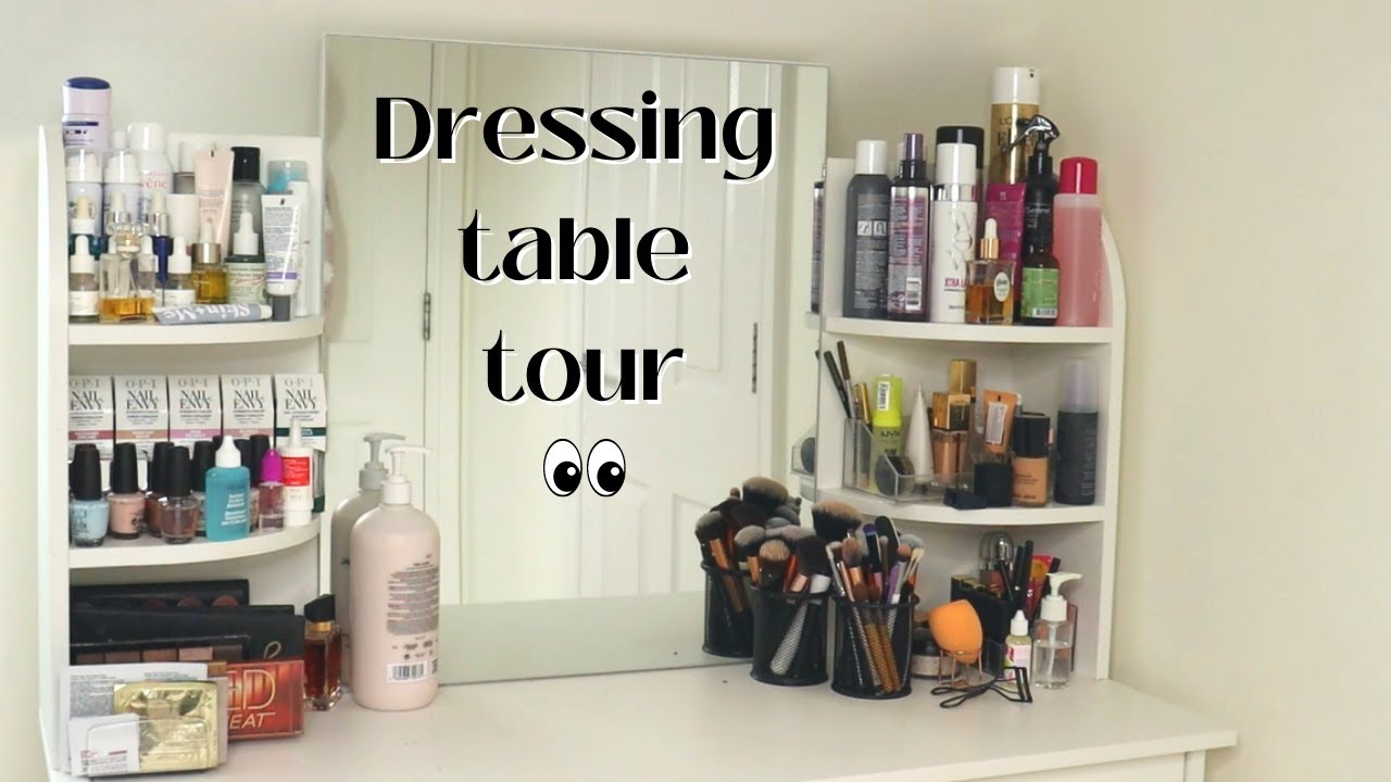 Dressing Table Tour and All My Beauty Products! - YouTube
