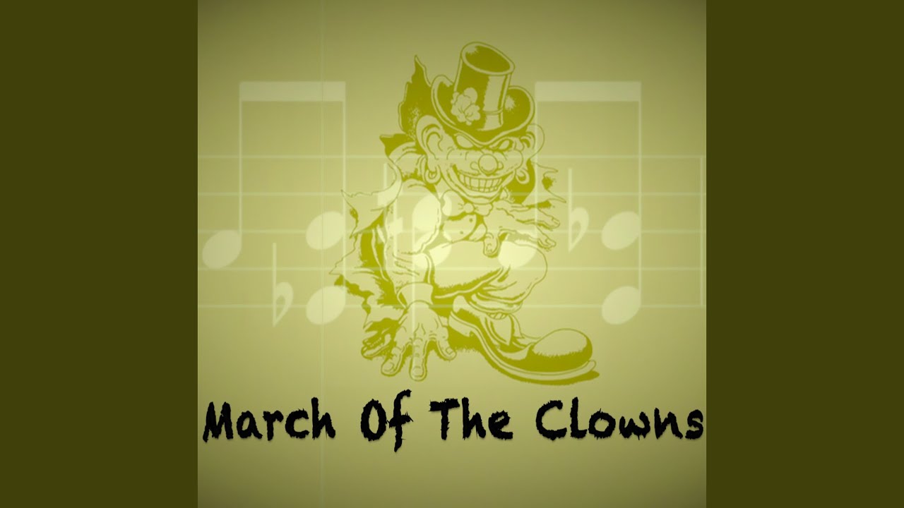 March of the Clowns - YouTube