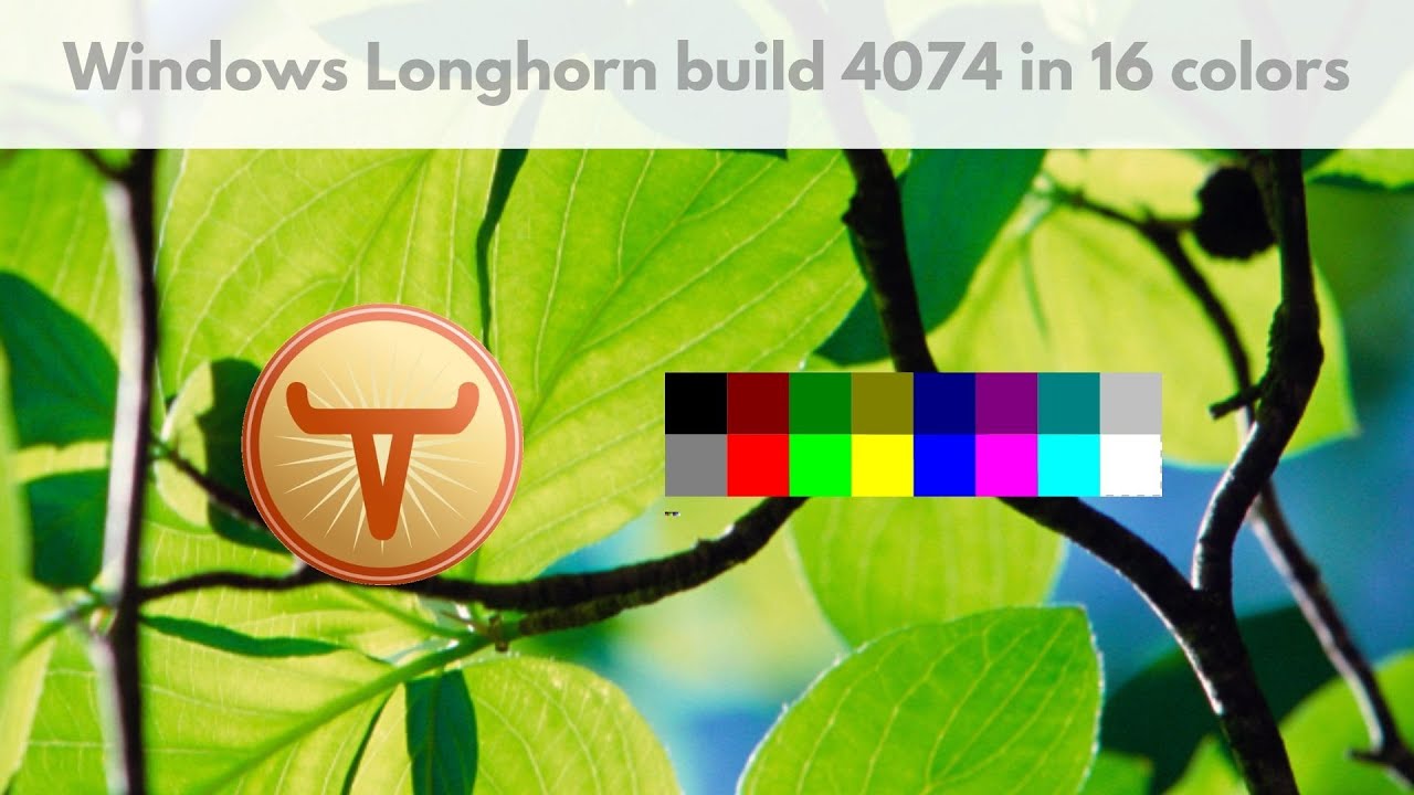 Windows Longhorn build 4074 in 16 colors - YouTube
