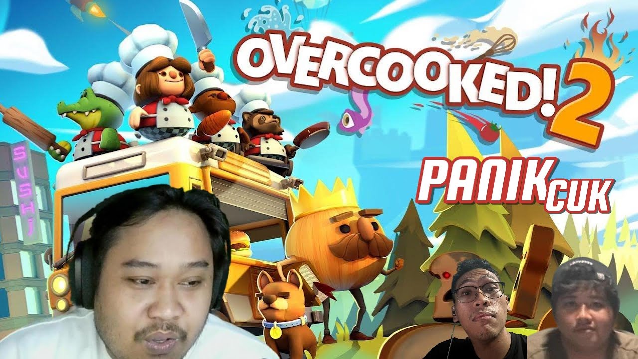 ADA WASIT MALAH MARAH - MARAH | OVERCOOKED 2 - YouTube