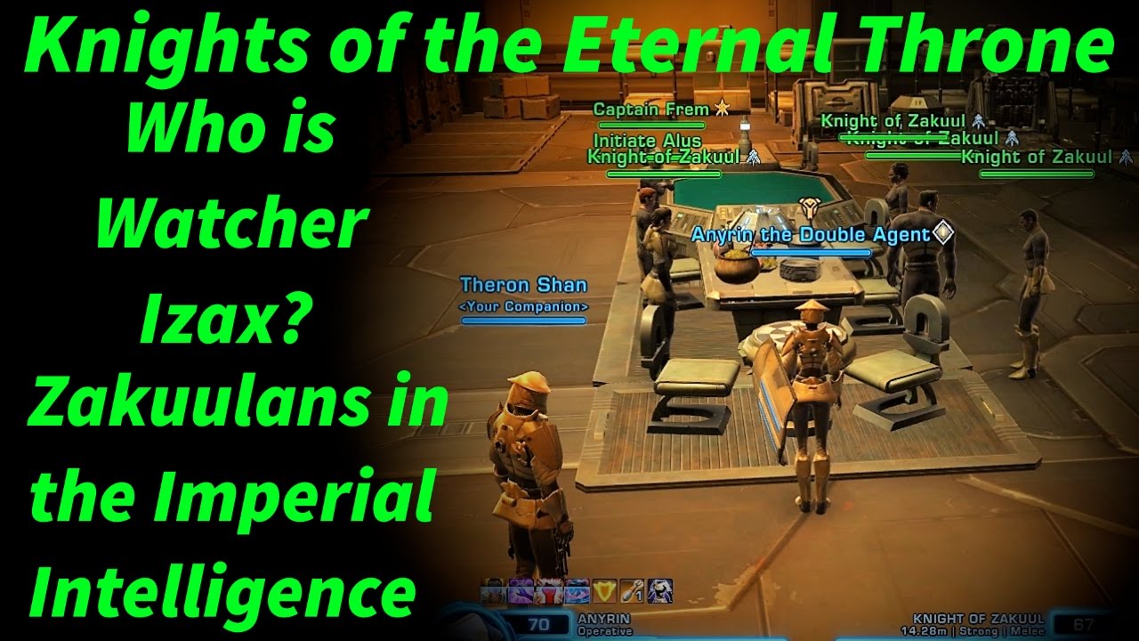 SWTOR KOTET Who Is Watcher Izax? Zakuulans in the Imperial Intelligence ...