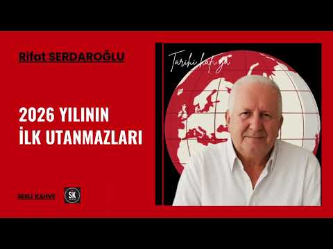 RİFAT SERDAROĞLU   -  2026 YILININ İLK UTANMAZLARI