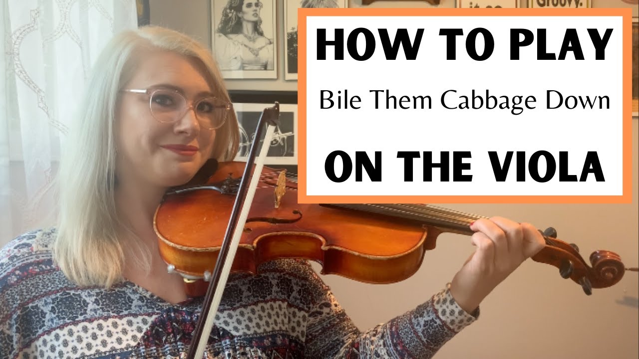 How to Play Boil Them Cabbage Down on the Viola - YouTube