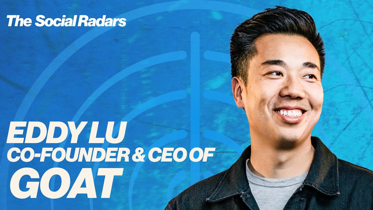 GOAT Founder Eddy Lu explains the VIRAL early marketing methods they ...