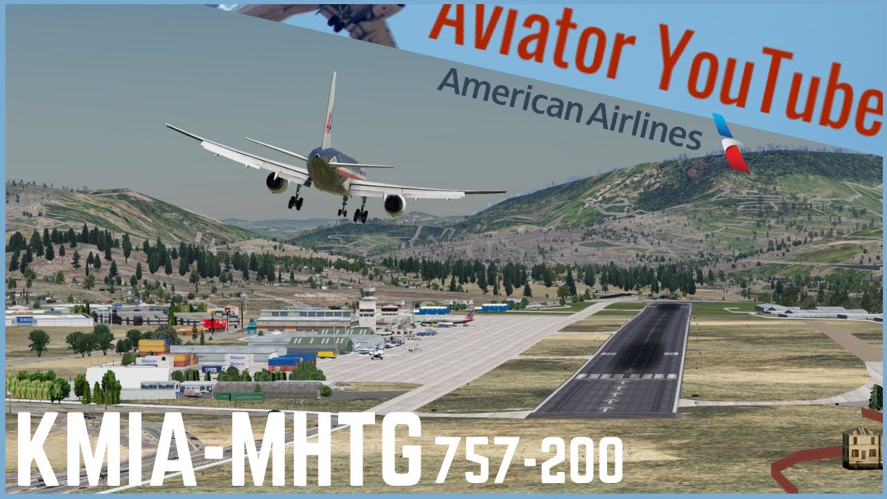 (Tegucigalpa Approach) X-Plane 11 | KMIA-MHTG American Airlines FF 757 ...