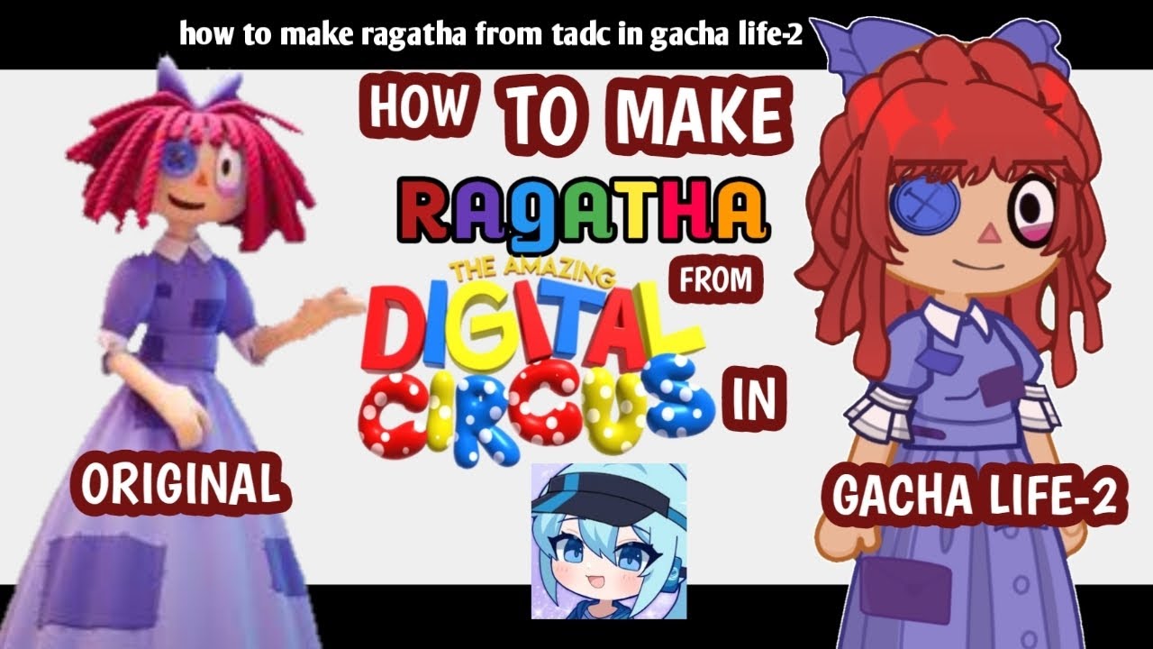 how to make ragatha in gacha life -2 tutorial || the amazing digital ...