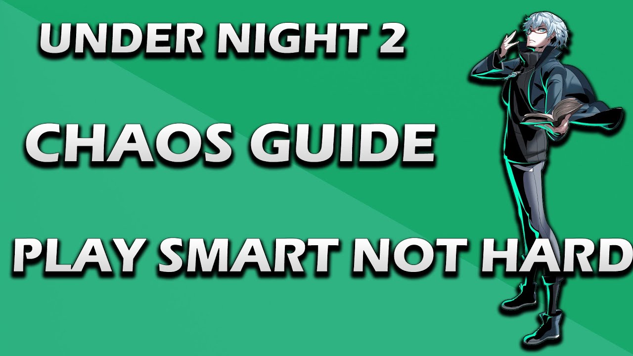 Under night in birth 2 Chaos beginner guide - YouTube