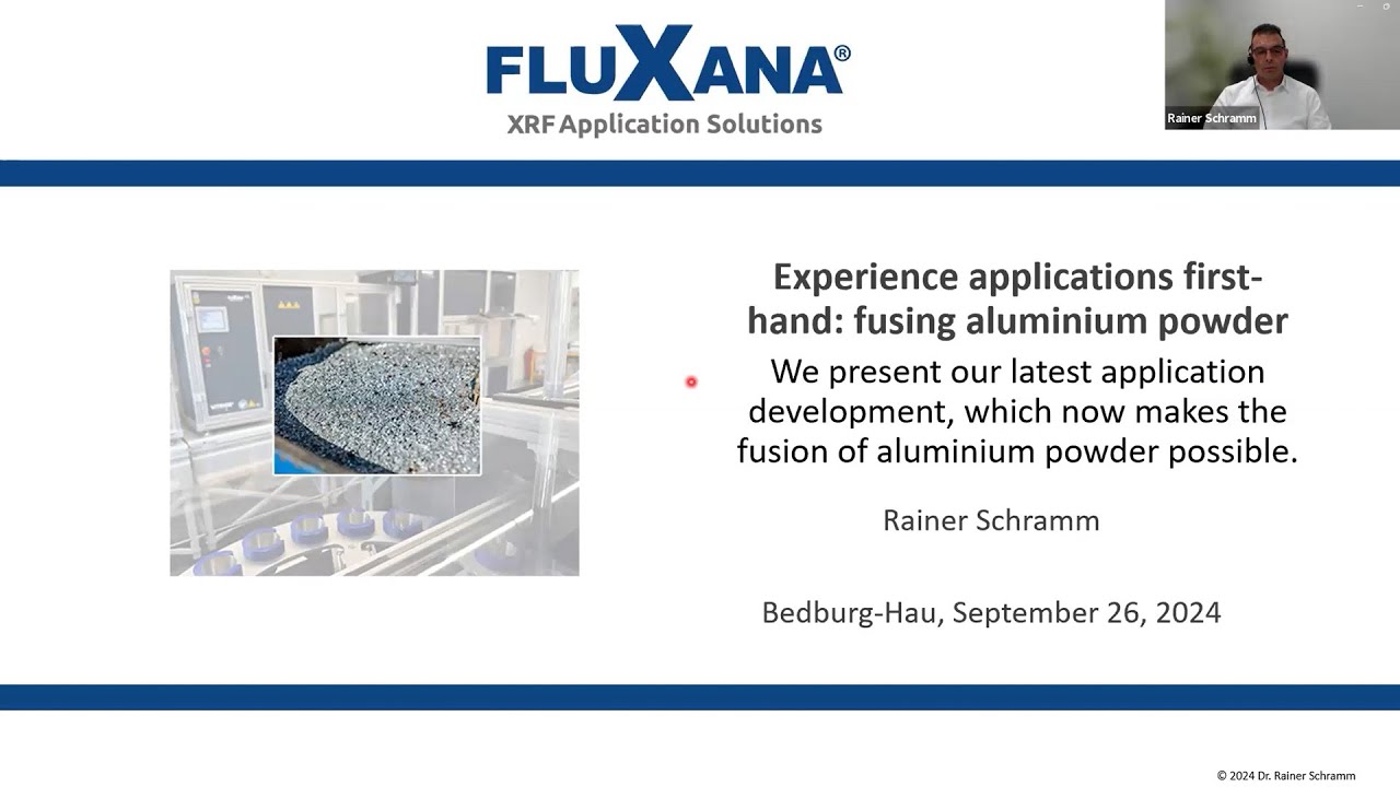FLUXANA Webinar "Experience applications first-hand: fusing aluminium ...