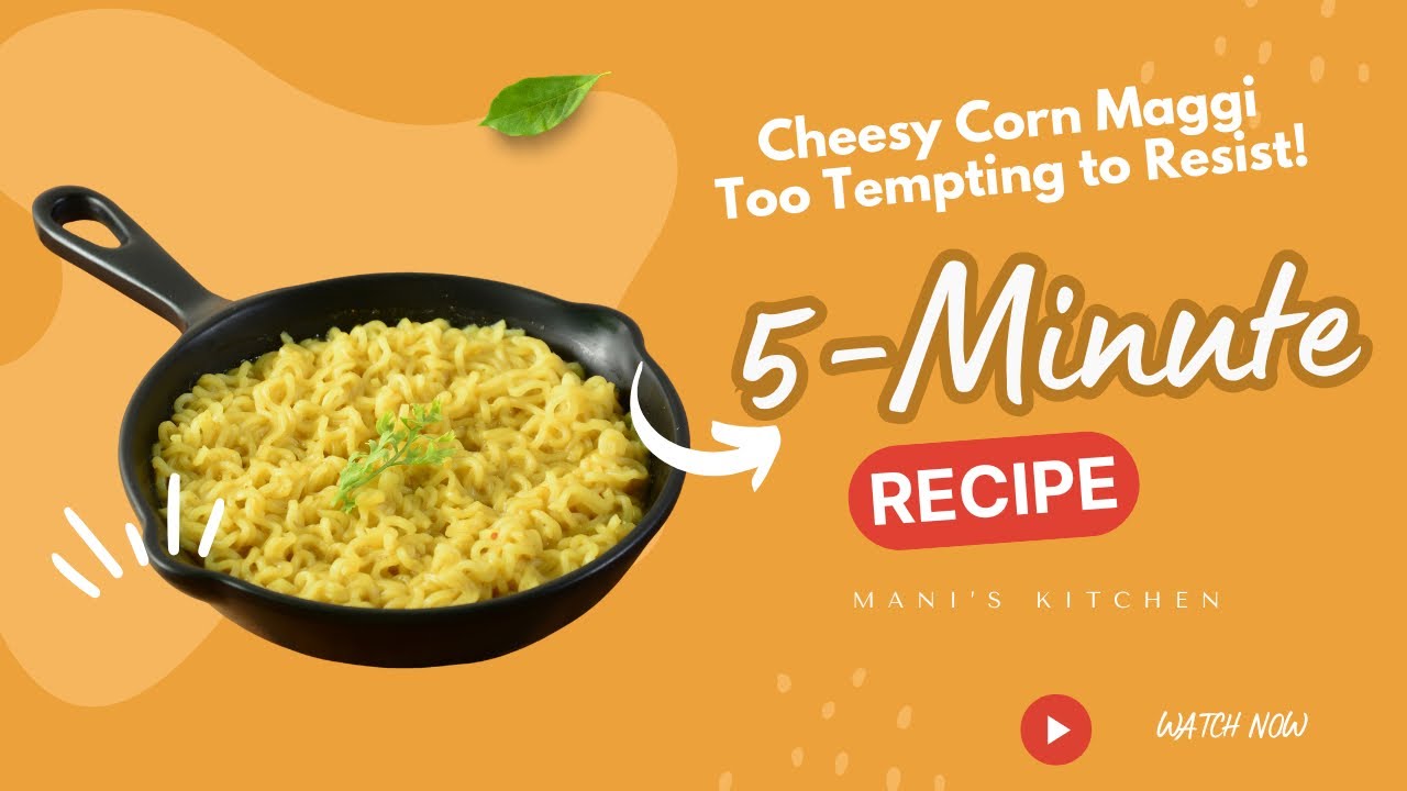 Cheese Corn Maggi Recipe - YouTube