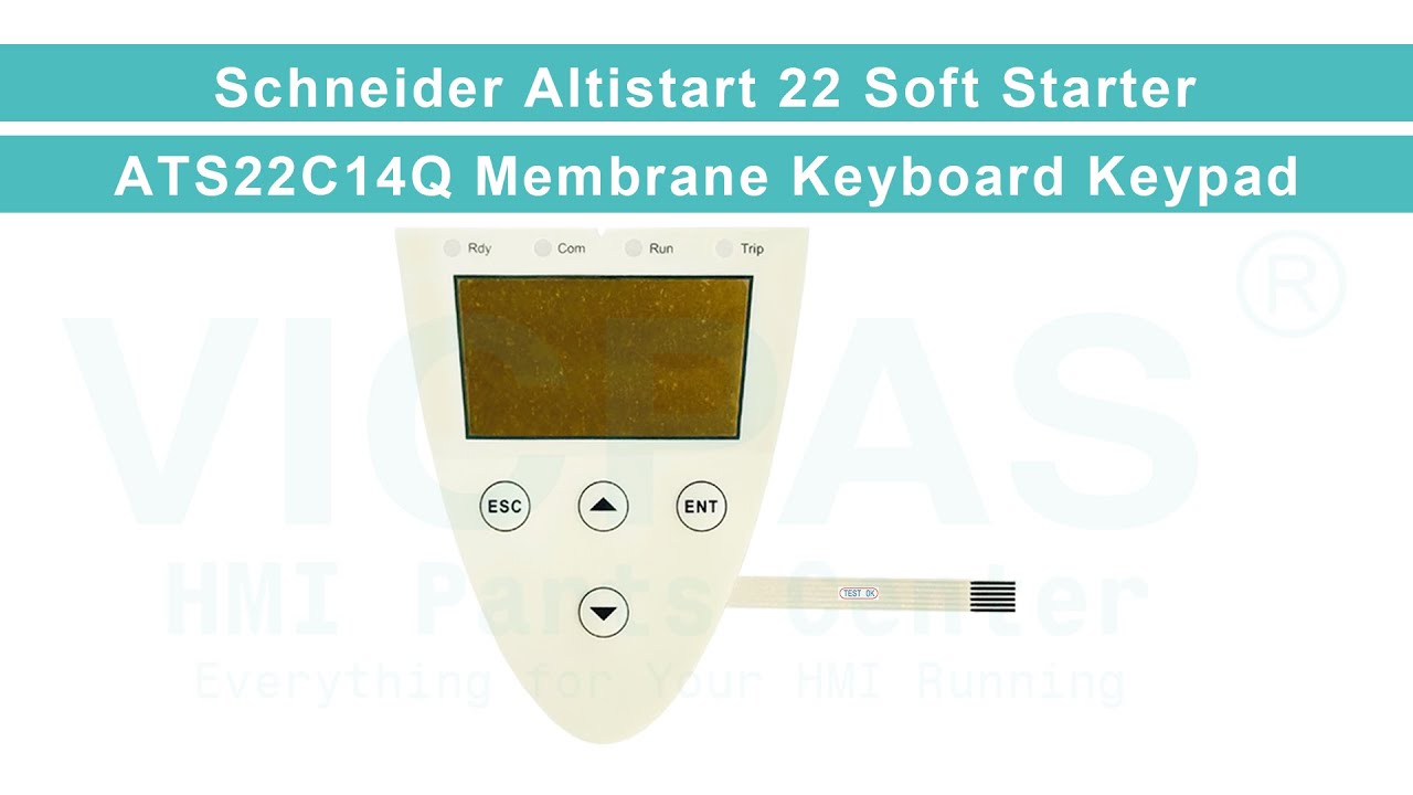 ATS22C14Q Schneider Altistart 22 Soft Starter Keypad Membrane ...