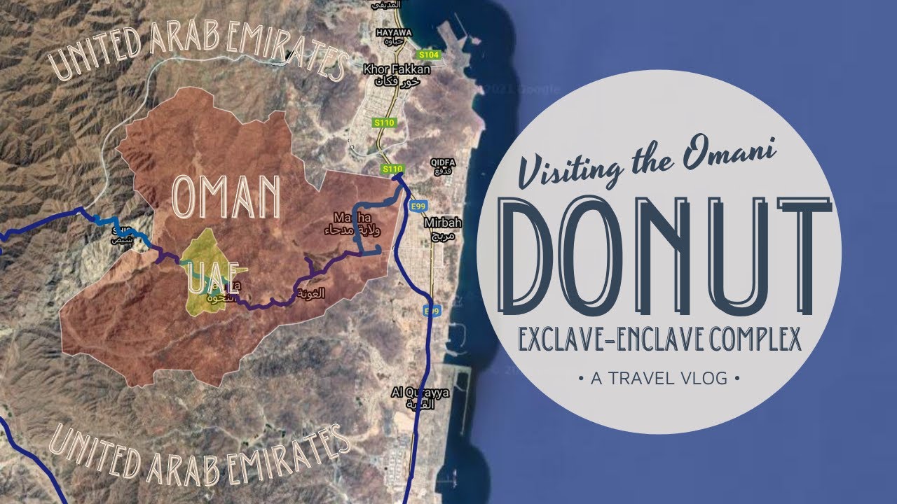Madha (Oman) + Nahwa (UAE): The Messy Borders that Created an Actual ...