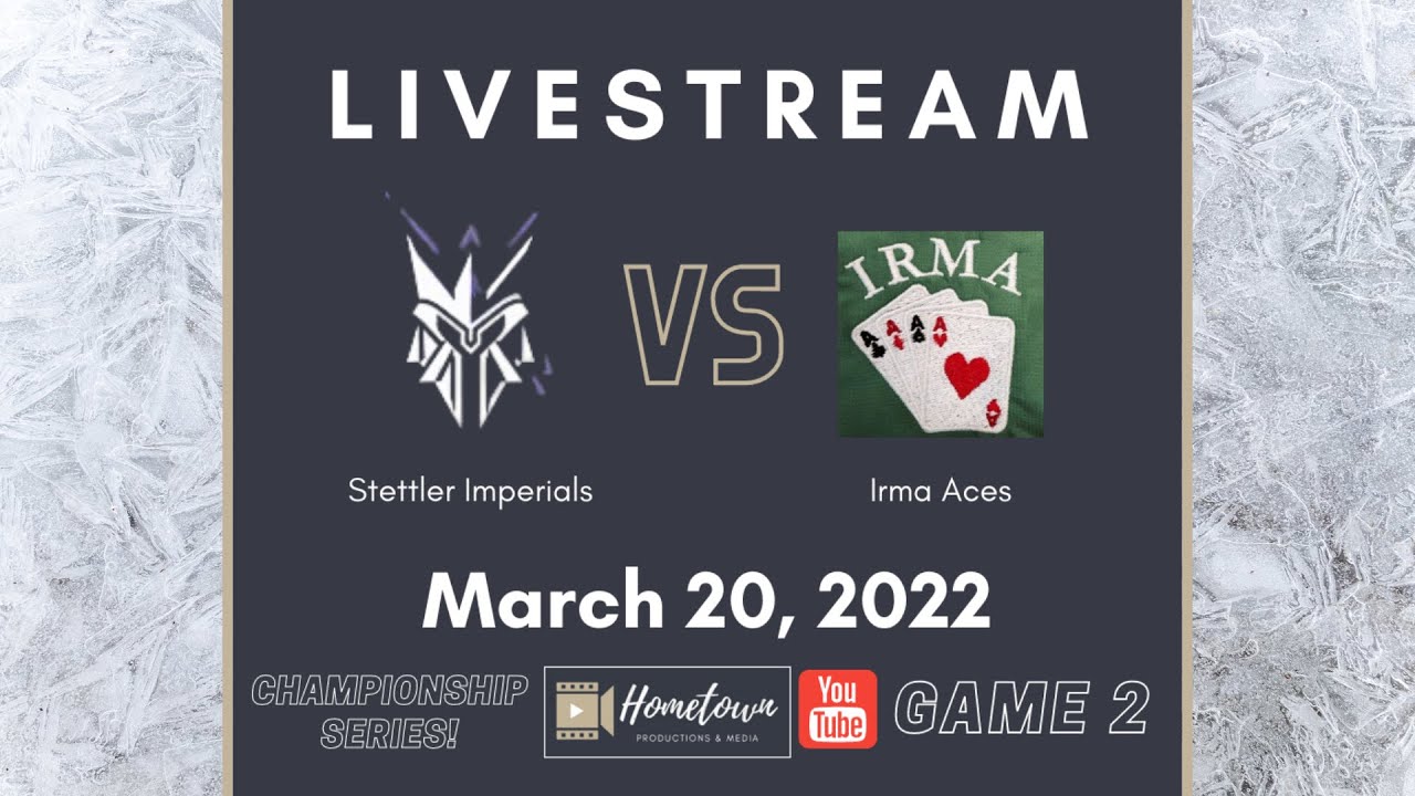 CHAMPIONSHIP SERIES (GAME 2) - Stettler Imperials vs Irma Aces - LIVE ...