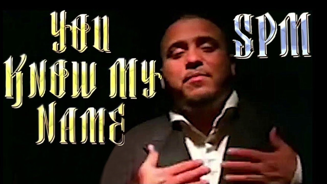 SPM -You Know My Name (HD Video) - YouTube