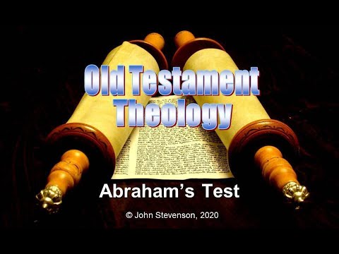 Old Testament Theology 15: Abraham's Test - YouTube