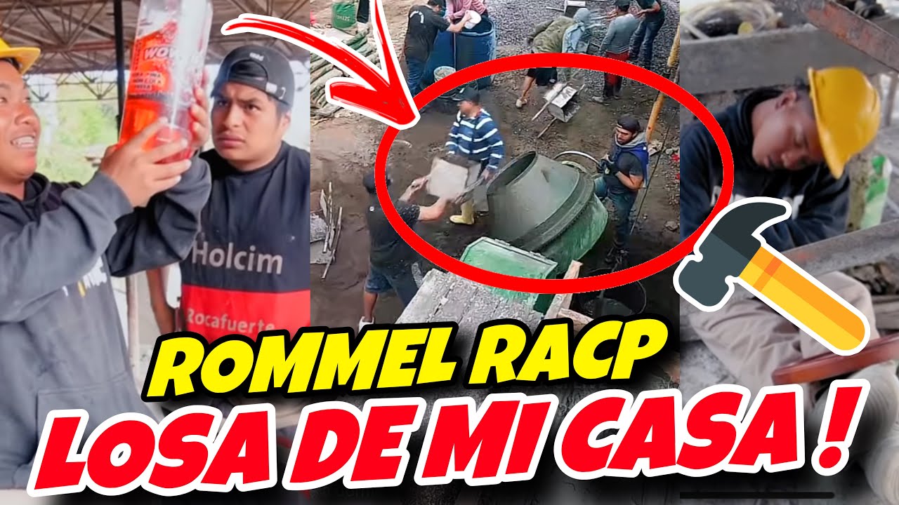 ROMMEL RACP Y ELVIA MAJI CONSTRUYENDO SU CASA - YouTube