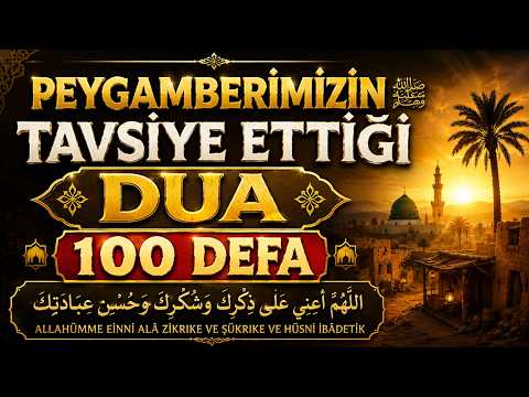 ALLAHÜMME AİNNÎ ALÂ ZİKRİKE 100 DEFA | Peygamberimizin Her Namazdan Sonra Tavsiye Ettiği Dua
