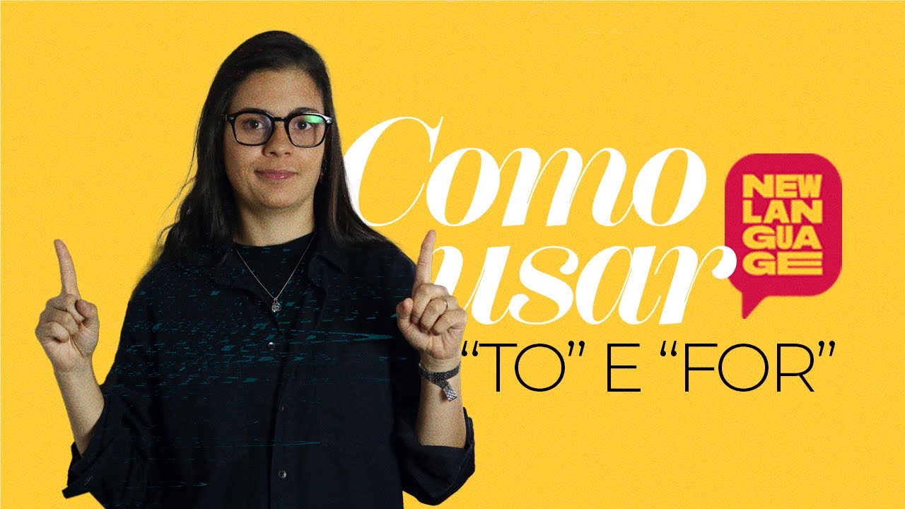 Como usar TO e FOR em inglês? - YouTube