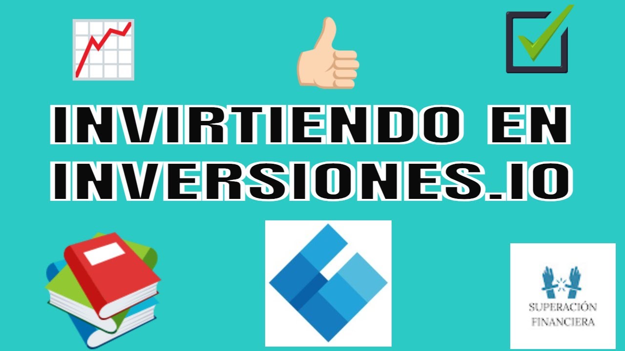 INVIRTIENDO EN INVERSIONES.IO (ANÁLISIS Y ESTRATEGIA) 📚 - YouTube