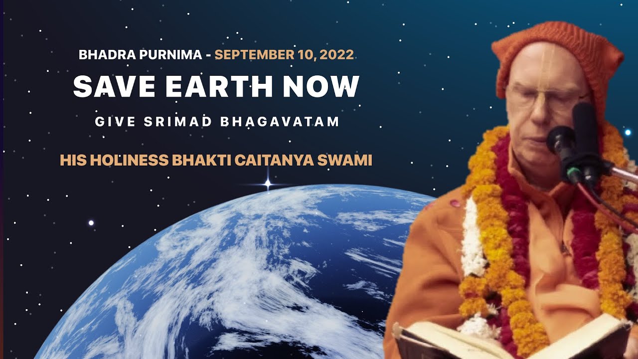 Save Earth Now - His Holiness Bhakti Caitanya Swami - YouTube
