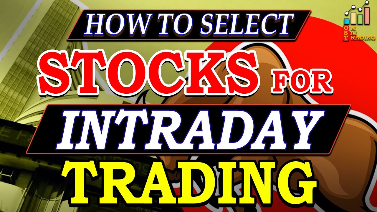 HOW TO SELECT STOCKS FOR INTRADAY || 3G METHOD || LEARN INTRADAY ...