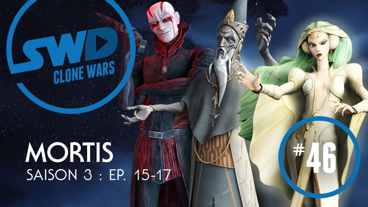 SWD Clone Wars #46 - Mortis - YouTube