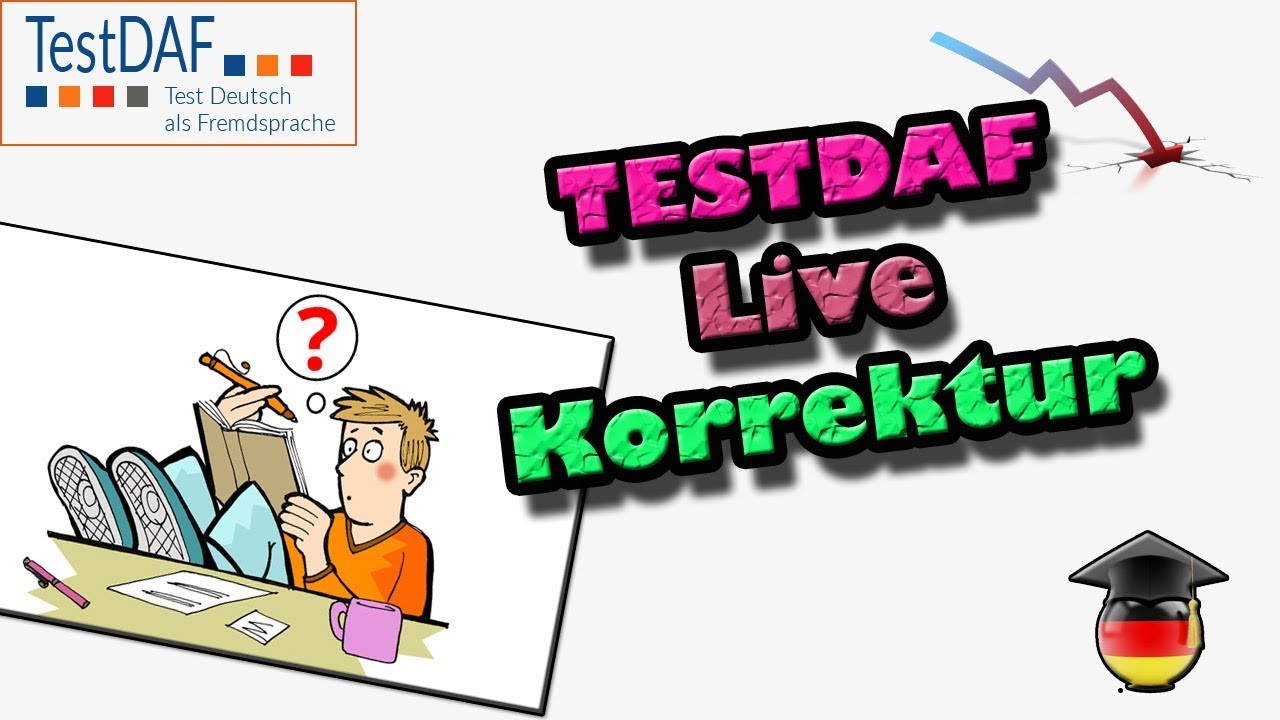 TestDaF. Schriftlicher Ausdruck. Live Korrektur ...