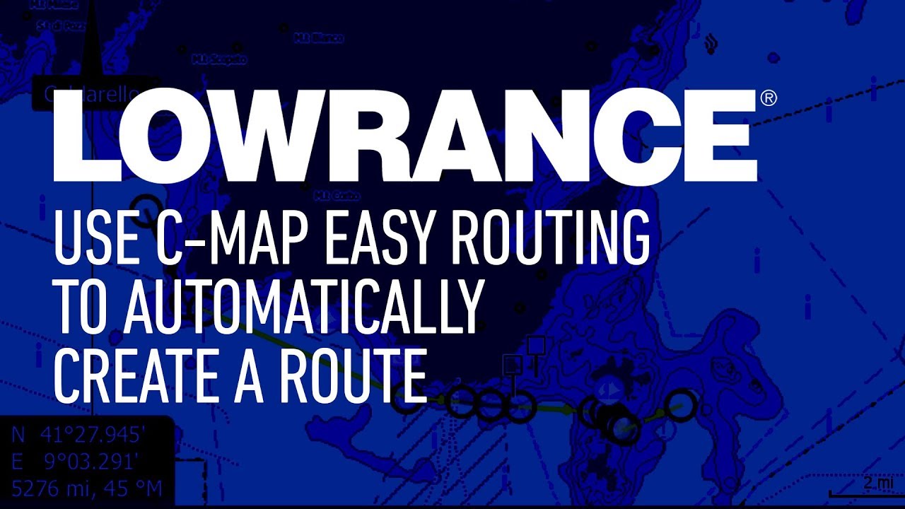 Use C-MAP Easy Routing to Automatically Create a Route | Lowrance - YouTube