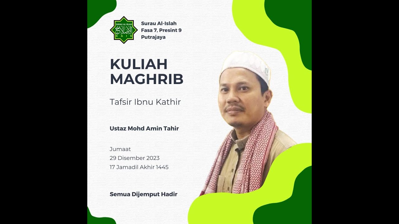 Kuliah Maghrib @ Surau Al-Islah, Fasa 7, Presint 9, 29 Dis 2023 @ 17 ...